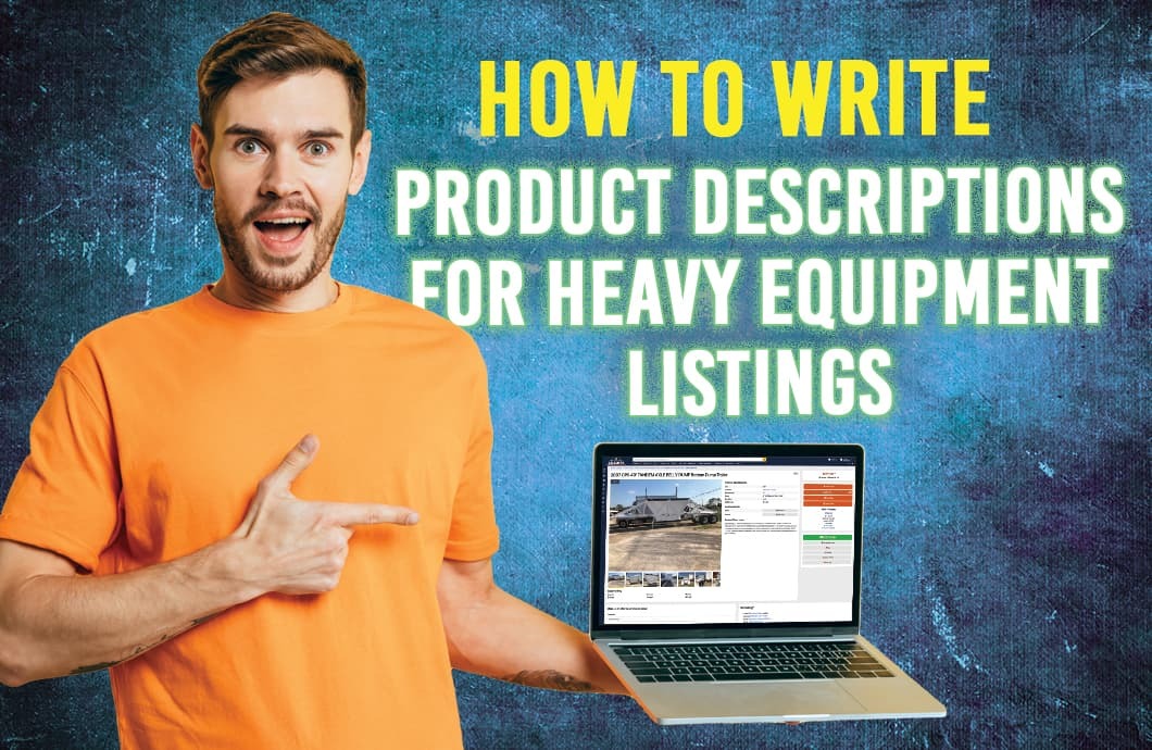 How to Write Product Descriptions for Heavy Equipment Listings ...