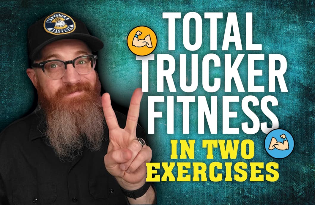 Total Trucker Fitness in Two Exercises | MyLittleSalesman.com